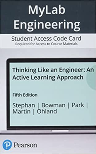 Mylab Engineering For Thinking Like an Engineer (5TH ed.)