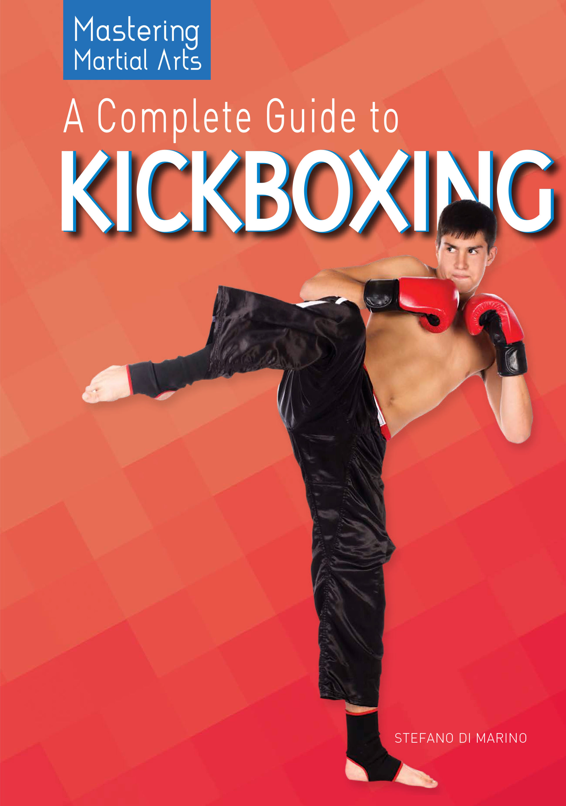 A Complete Guide to Kickboxing