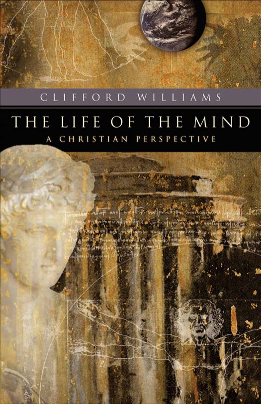 The Life of the Mind: A Christian Perspective