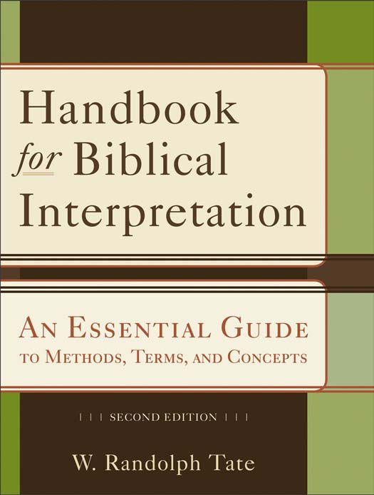 Handbook for Biblical Interpretation: An Essential Guide to Methods ...