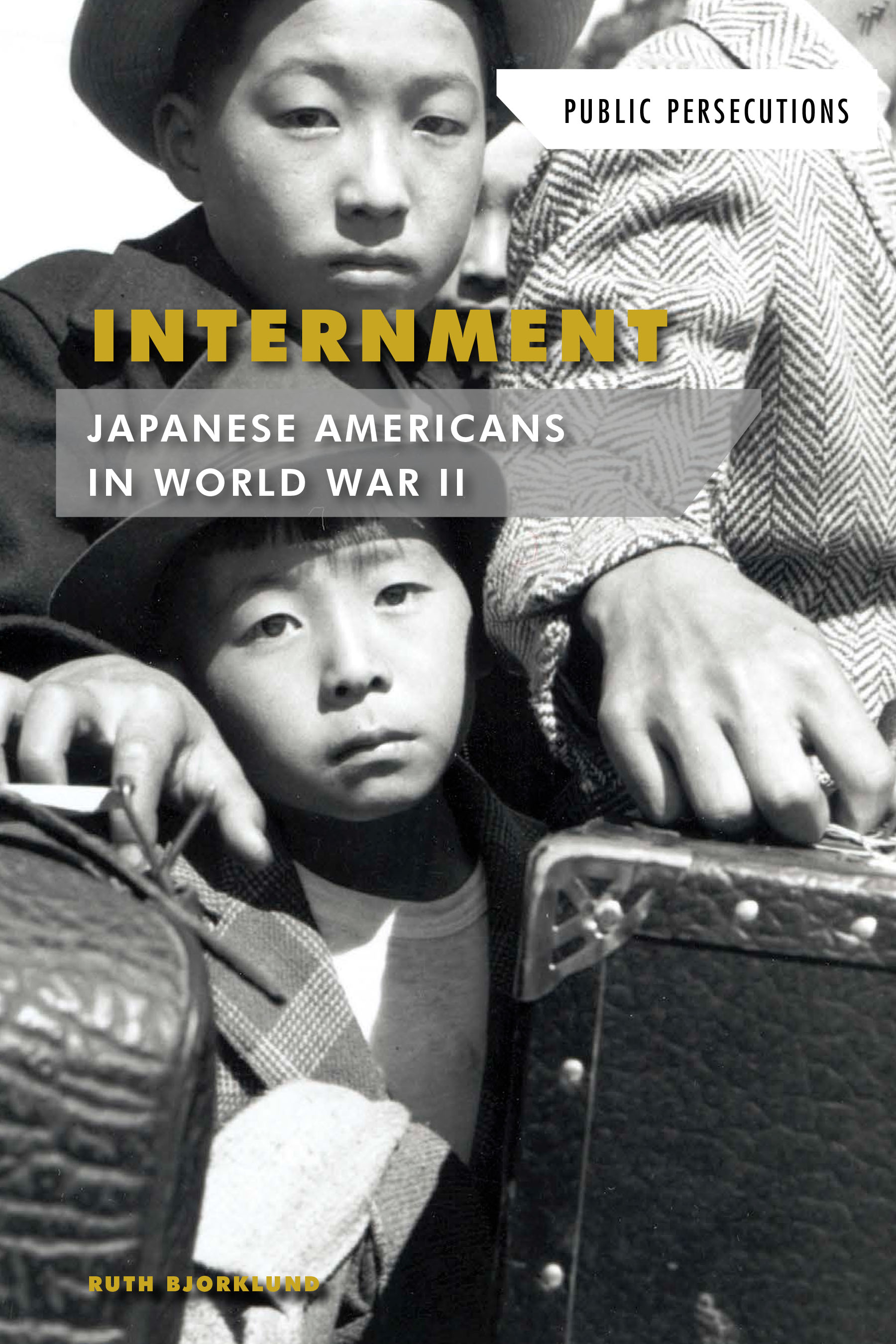Internment: Japanese Americans in World War II