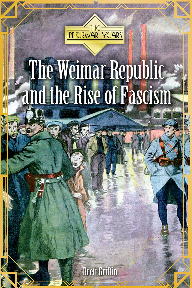 The Weimar Republic and the Rise of Fascism