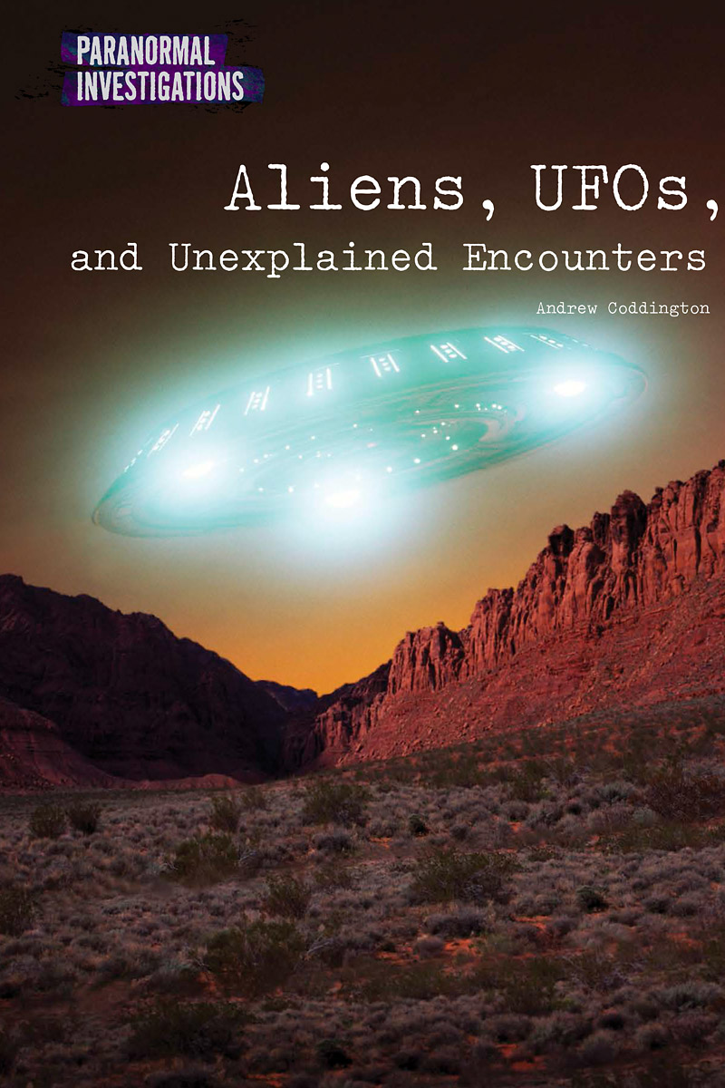Aliens, UFOs, and Unexplained Encounters