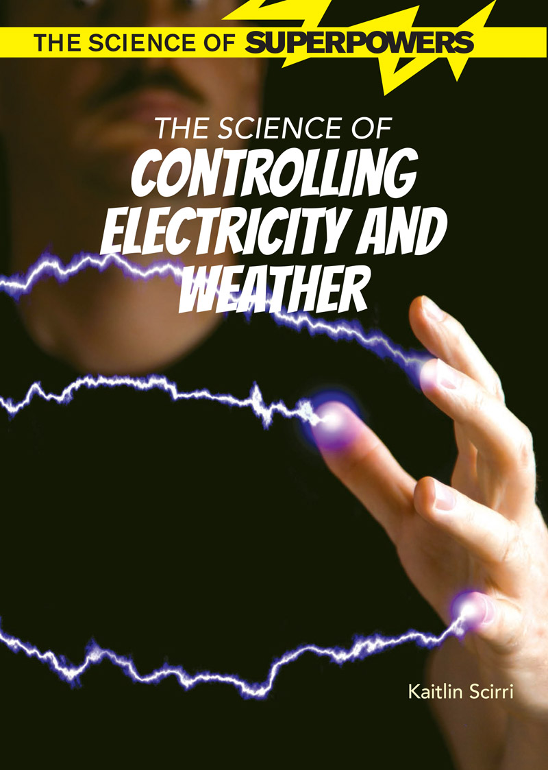 The Science of Controlling Electricity and Weather