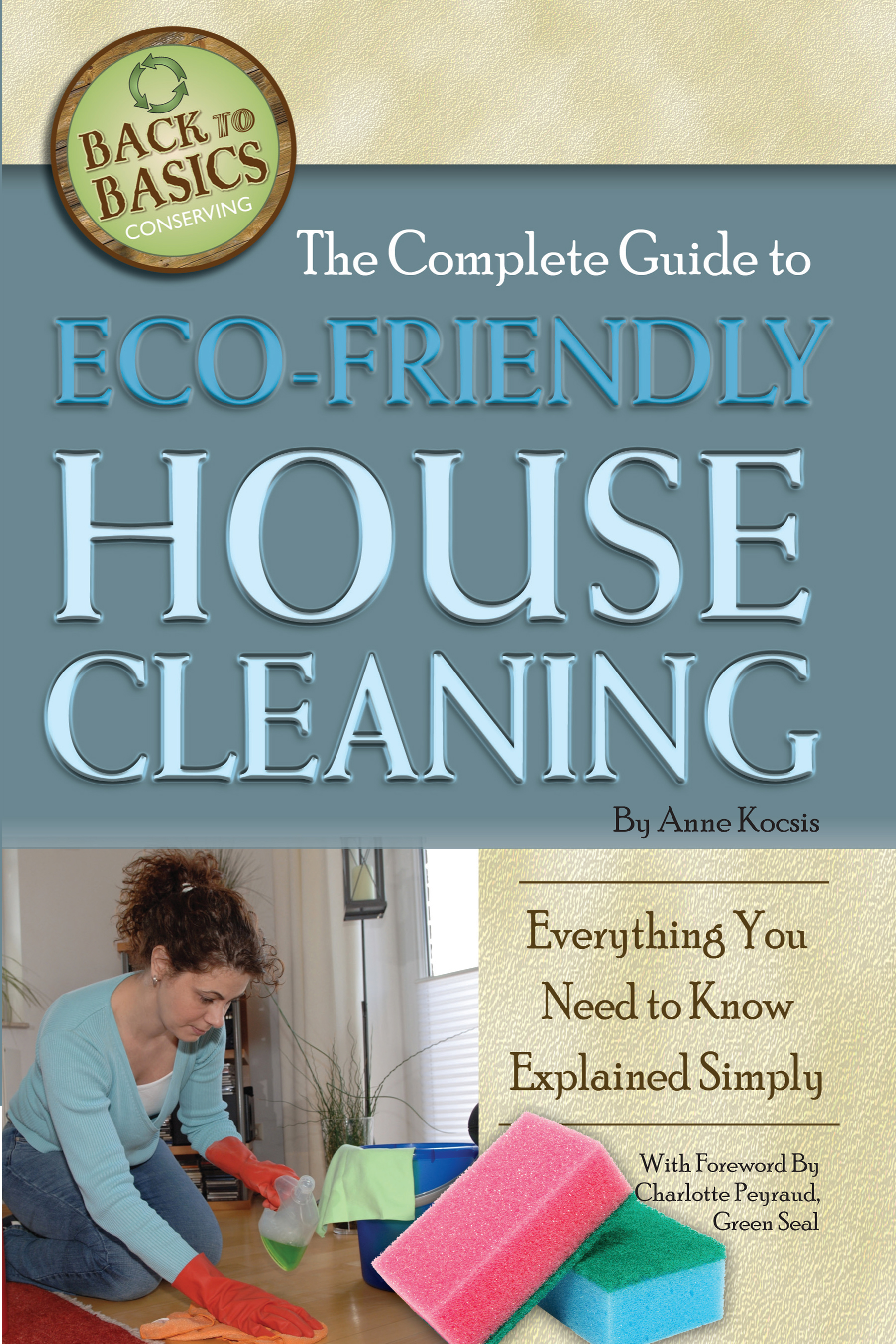 The Complete Guide to Eco-Friendly House Cleaning Everything You Need ...