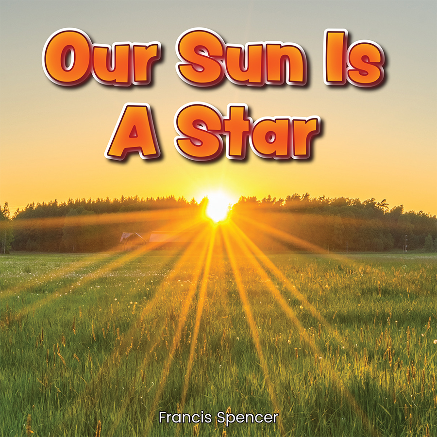 Our Sun Is a Star